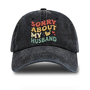 rofiowa Sorry About My Husband Adjustable Vintage Washed Cotton Baseball Cap, Funny Retro Trucker Hat Outdoor Accessories for Men Grandpa Dad Husband Papa, Birthday Father's Day Valentine's Day Gift