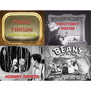 Primeval TV Puppet Shows DVD from 1950s: Fearless Fosdick, UNK and Andy, Topsy Turvy Theatre & More!