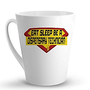 Makoroni - EAT SLEEP BE A DISPENSARY TECHNICIAN Career - 12 Oz. Ceramic LATTE MUG Coffee Drinking Cup, DesI75