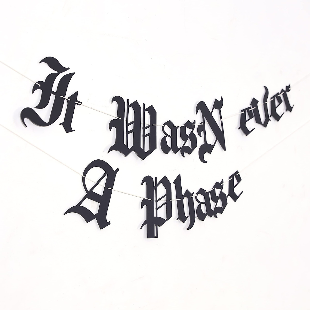 Gothic Letter It Was Never A Phase Banner, Old English Emo Garland, Emo Party, Emo Night Decor, Emo Birthday Banner, 30th Birthday Banner, Funeral Birthday Banner for 20th 30th 40th Birthday