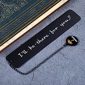 Best Friends TV Show Merchandise Bookmark Gift for Women Men Friends Forever I'll Be There for You for BFF Couples Dad Mom Christmas Valentines Birthday Graduation Friendship Present