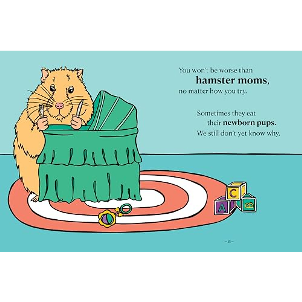 There Are Moms Way Worse Than You: Irrefutable Proof That You Are Indeed a Fantastic Parent