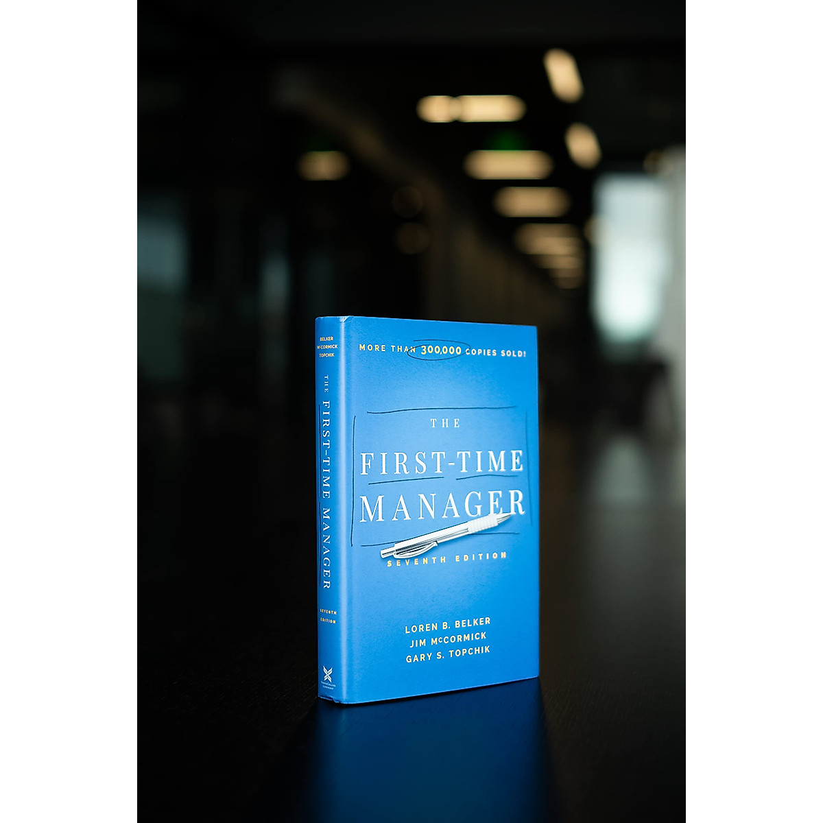 The First-Time Manager (First-Time Manager Series)