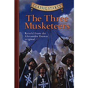 Classic Starts®: The Three Musketeers