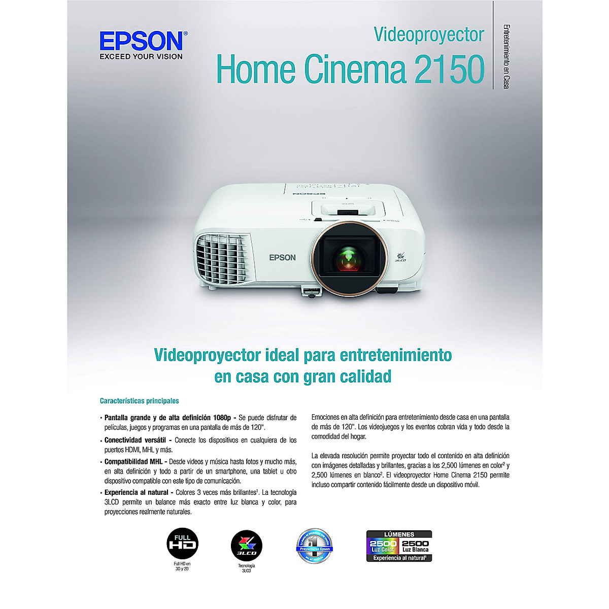 Epson Home Cinema 2150, Wireless, Full HD, 1080p, 2,500 lumens color brightness (color light output), 2,500 lumens white brightness (white light output), 2x HDMI (1 MHL), Miracast, 3LCD projector