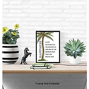 Inspirational Wall Art - Uplifting Gifts for Women - 8x10 Motivational Poster - Positive Quotes Wall Decor - Inspirational Quotes - Sayings for Wall Decor - Palm Tree Wall Art -Happy Quotes Wall Decor