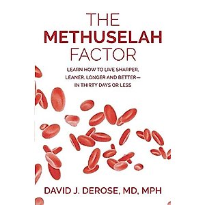 The Methuselah Factor: Learn How to Live Sharper, Leaner, Longer, and Better--in Thirty Days or Less