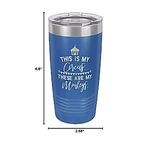 THIS IS MY CIRCUS THESE ARE MY MONKEYS Blue 20 oz Drink Tumbler With Straw | Engraved Stainless Steel Travel Mug | Funny Quote Gift Idea | OnlyGifts.com