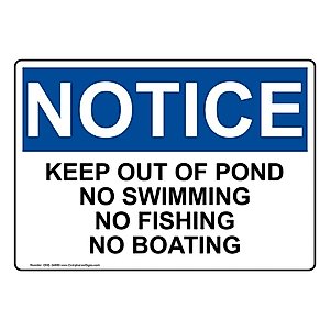 ComplianceSigns.com Notice Keep Out Of Pond No Swimming No Fishing No Boating OSHA Safety Sign, 10x7 inch Plastic for Restricted Access
