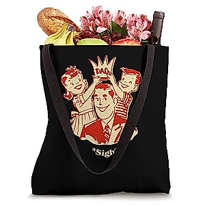 Sigh Sarcastic Dad Sarcasm Daddy Funny Parents Tote Bag