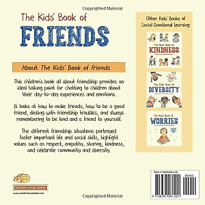 The Kids' Book of Friends: How to Make Friends and Be a Friend (The Kids' Books of Social Emotional Learning)