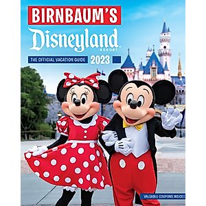 Birnbaum's 2023 Disneyland: The Official Vacation Guide (Birnbaum Guides)