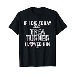 I Loved Him Trea Turner T-Shirt