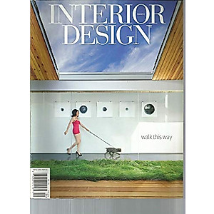 INTERIOR DESIGN MAGAZINE, WALK THIS WAY, APRIL 2014, NUMBER 2 ~