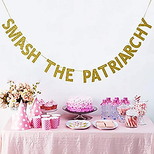 Smash The Patriarchy Banner, Girl Power Bunting sign decorations,Home Wall Decor - Gold Glitter