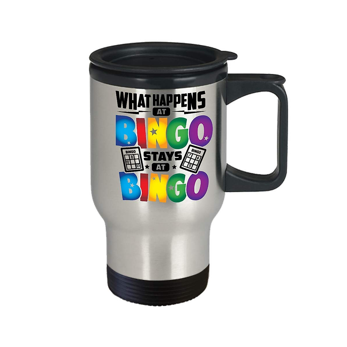 Bingo Player Travel Coffee Mug, Funny Gift for Bingo Player - What Happens At Bingo Stays At Bingo Father, Mother, Brother, Sister, Pastime, Lucky Num