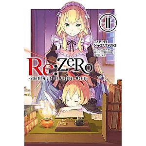 Re:ZERO -Starting Life in Another World-, Vol. 11 (light novel) (Re:ZERO -Starting Life in Another World-, 11)