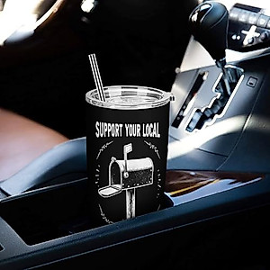 Support Your Local Postal Worker 1 20 OZ Stainless Steel Tumbler Travel Car Coffee Mug with Straw Lid Cleaning Brush Coffee Tumbler Mug for Women Men