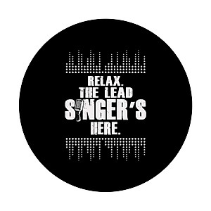 Lead Singer | Relax Funny Singer | Singing Gift Idea PopSockets Swappable PopGrip