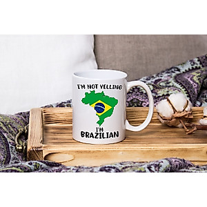 Funny Brazil Pride Coffee Mugs, I'm Not Yelling I'm Brazilian Mug, Gift Idea for Brazilian Men and Women Featuring the Country Map and Flag, Proud Patriot Souvenirs and Gifts