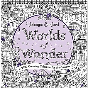 Johanna Basford Worlds of Wonder 2023 Coloring Wall Calendar: A 2023 Coloring Calendar for the Curious