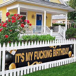 It’s My Fucking Birthday Large Banner, Funny Birthday Banner, Happy Birthday Porch Sign, Birthday Party Outdoor Indoor Backdrop, 9.8 x 1.6 Feet