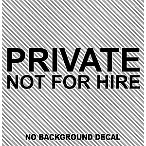 Set of 2 PRIVATE NOT FOR HIRE Tractor Truck Tow Commercial Van Pick up Semi Decal Sticker Graphic v1