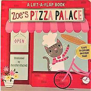 Zoe's Pizza Palace A Lift-A-Flap Hardcover Illustrated Board Book