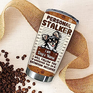 KOBALO Personalized Chihuahua Tumblers With Lid 20oz Personal Stalker Dog Tumbler Gifts for Dog Lover Mom Dad I Will Follow You Cup Christmas Birthday Double Wall Vacuum Insulated Coffee Mug