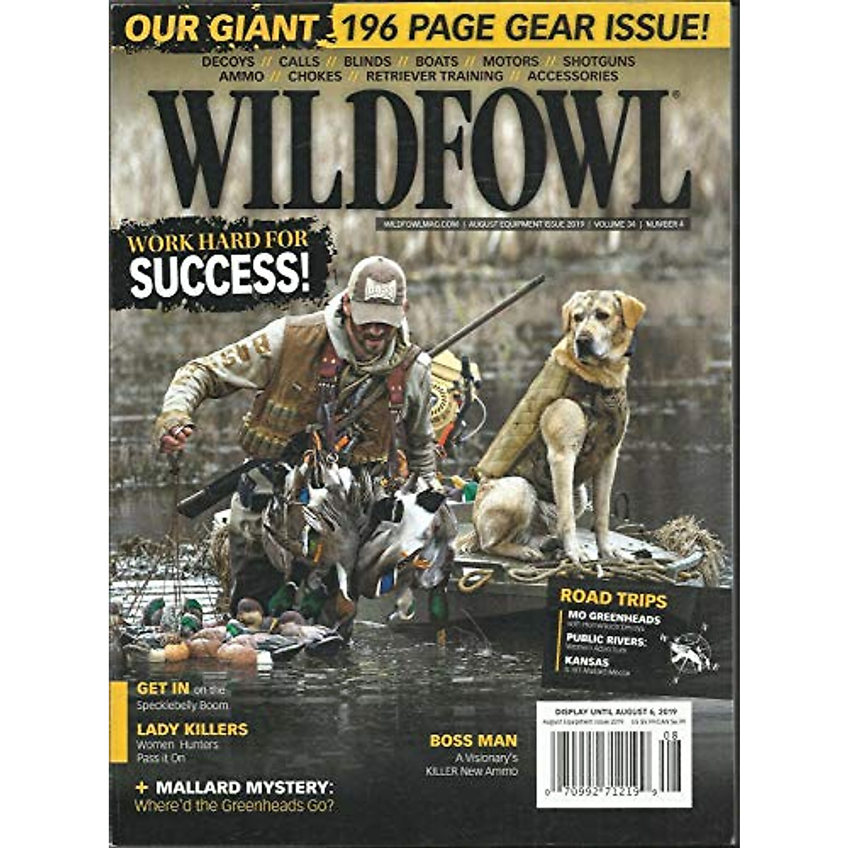 WILDFOWL MAGAZINE, WORLD HARD FOR SUCCESS ! AUGUST ISSUE,2019 VOL. 34 NO. 4
