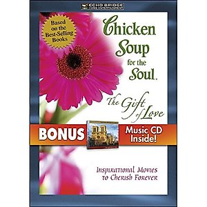 Chicken Soup for the Soul: The Gift of Love with Bonus CD: Greatest Movie Classics V.1