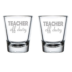 MIP Set of 2 Shot Glasses 1.75oz Shot Glass Teacher Off Duty Funny