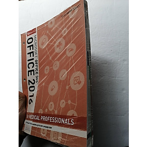 Illustrated Microsoft Office 365 & Office 2016 for Medical Professionals, Loose-leaf Version