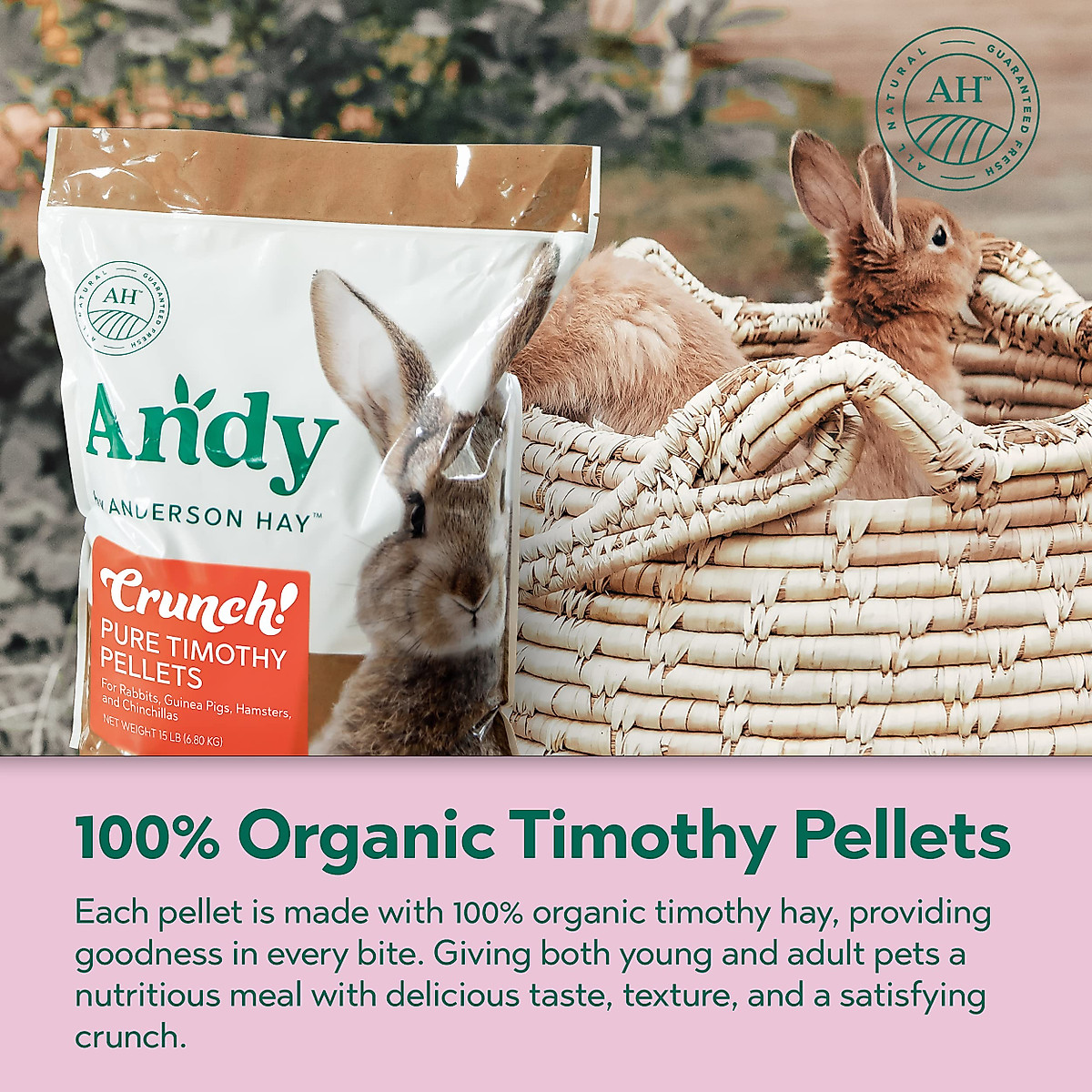 Andy Timothy Hay Pellets, Crunch! Pure Organic Rabbit Food, 15 lb Bag, Premium Guinea Pig and Chinchilla Hay, Balanced Nutrition for Rabbits, Chinchillas, and Guinea Pigs