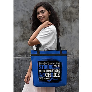 Fight Like a Girl How Strong We Are Darcey Tote Bag for Arthritis, Colon Cancer, Rectal Cancer Awareness - Blue Ribbon