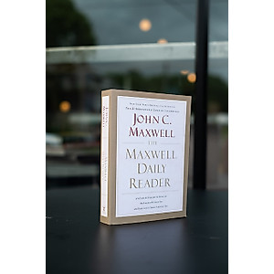 The Maxwell Daily Reader: 365 Days of Insight to Develop the Leader Within You and Influence Those Around You