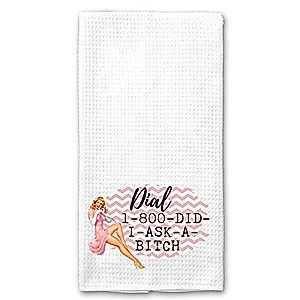 Dial 1-800-DID-I-ASK-A-B*TCH Funny Vintage 1950's Housewife Pin-up Girl Waffle Weave Microfiber Towel Kitchen Linen Gift for Her BFF