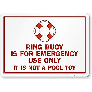 SmartSign "Ring Buoy Is For Emergency Use Only, It Is Not A Pool Toy" Sign | 10" x 14" Aluminum