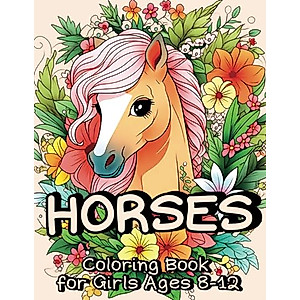 Horses Coloring Book for Girls Ages 8-12: 35+ Captivating Pages for Kids with a Passion for Equids