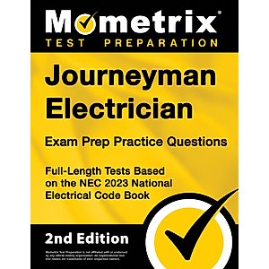 Journeyman Electrician Exam Prep Practice Questions: Full-Length Tests Based on the NEC 2023 National Electrical Code Book: [2nd Edition]