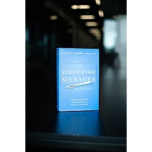 The First-Time Manager (First-Time Manager Series)