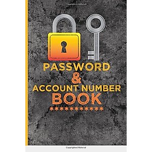 Password & Account Number Book: Great Password Book for never forget the login info, bank account number, bills, each social media account, online ... assistance. Password Log Book Alphabetical.