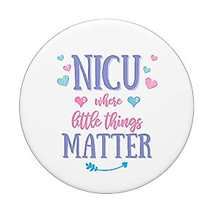 Inspirational Quote Saying For NICU Nurses For Men Women PopSockets Swappable PopGrip