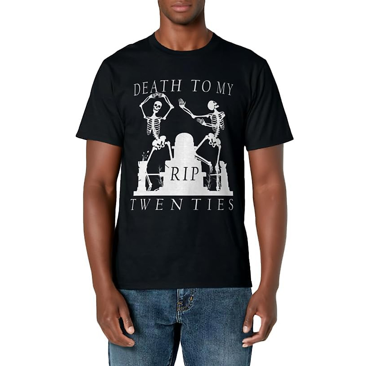 Funny 30th Birthday, R.I.P. Death to My Twenties Skeletons T-Shirt