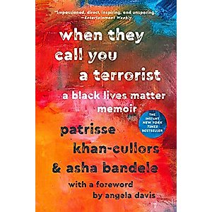 When They Call You a Terrorist: A Black Lives Matter Memoir