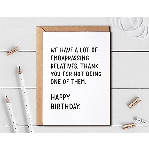 We Have A Lot Of Embarrassing Relatives - Funny Happy Birthday Gifts - Joke Birthday Card - Birthday Card For Family - Cute Birthday Card