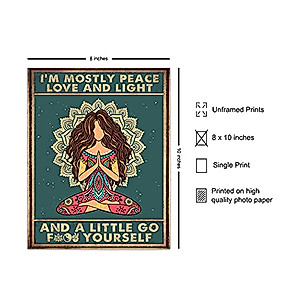 I'm mostly Peace Love and Light - Boho Art - Zen Meditation Room Decor - New Age Yoga Gifts for Women - Inspirational Hippie Wall Art Decorations - Spiritual Motivational Bohemian Funny Quotes Poster