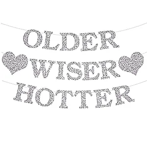PALASASA Silver Glitter Older Wiser Hotter Banner - Funny 30th 40th 50h 60th 70th 80th Birthday Party Decorations