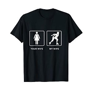 Your Wife, My Wife Roller Derby Clothing T Shirt