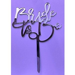 Cake Topper Silver Acrylic Bride To Be For Wedding Decorations Party Favor Cake Accessory Gift 1032-SV (Pack of 1)